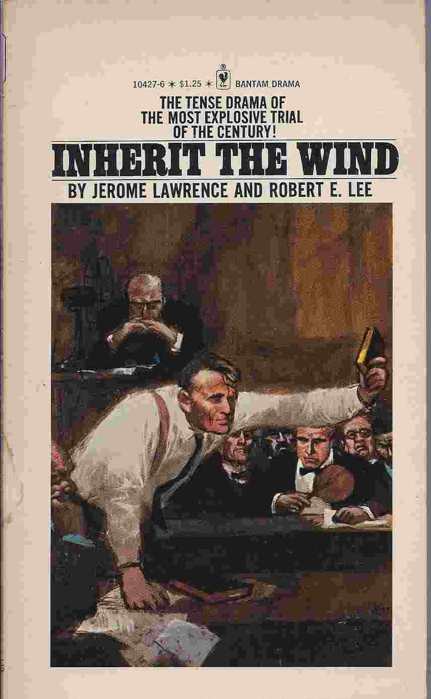 Inherit the Wind: Jerome Lawrence and Robert E. Lee: 9780553104271 ...