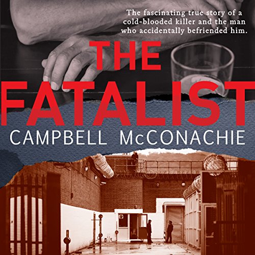 The Fatalist (Audio Download): Campbell McConachie, Neil Pigot ...