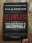 Relentless: From Good to Great to Unstoppable (Tim Grover Winning ...