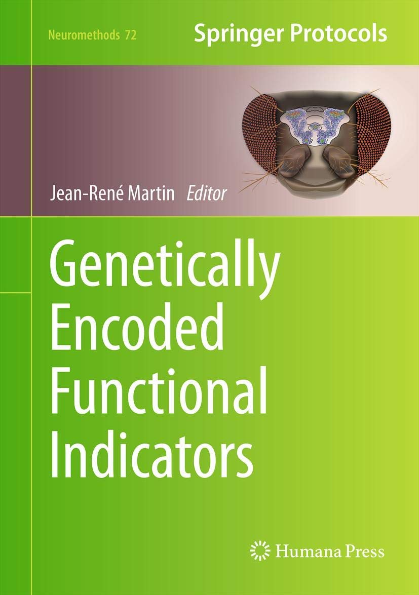 Genetically Encoded Functional Indicators (Volume 72): Martin, Jean-Ren ...