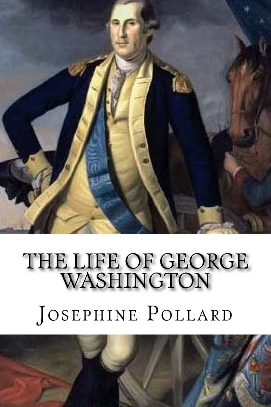 The Life of George Washington: Pollard, Josephine, Mybook ...