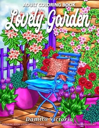 Amazon.com: Lovely Garden: Adult Coloring Book for Women Featuring ...