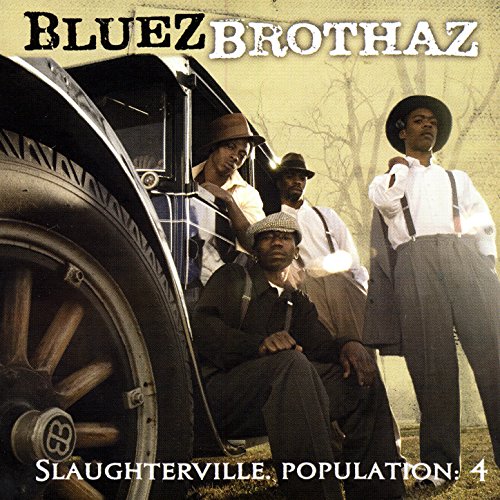 Play Slaughterville. Population: 4 by Bluez Brothaz on Amazon Music