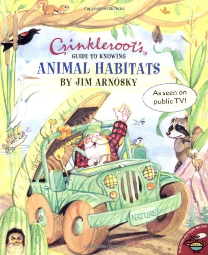 Crinkleroot's Guide to Knowing Animal Habitats : Arnosky, Jim: Amazon ...