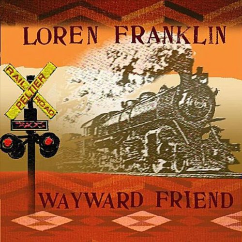 Amazon.com: Wayward Friend : Loren Franklin: Digital Music