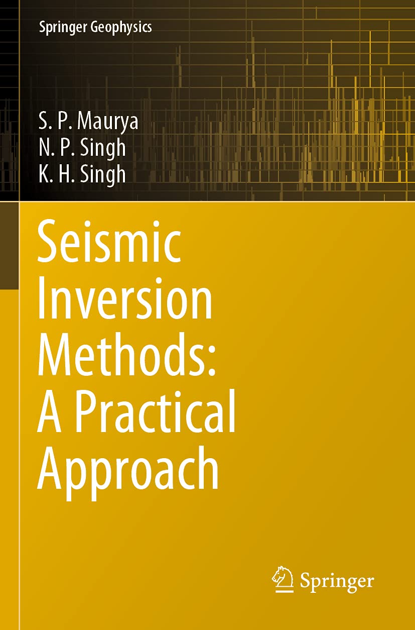 Seismic Inversion Methods: A Practical Approach (Springer Geophysics ...