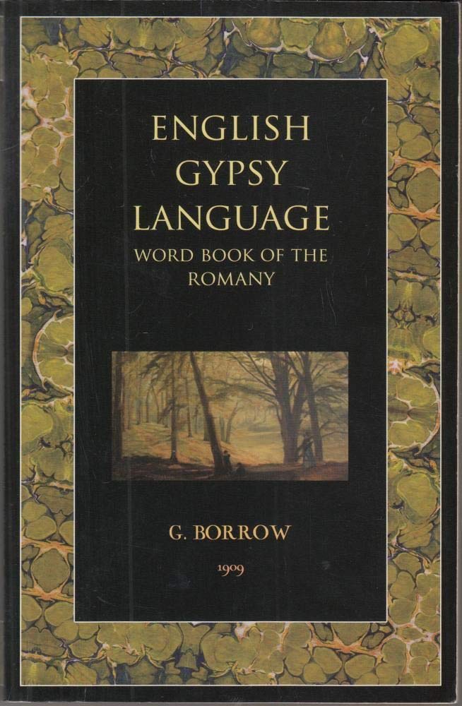 English Gypsy Language: Borrow, George: 9781906621254: Amazon.com: Books