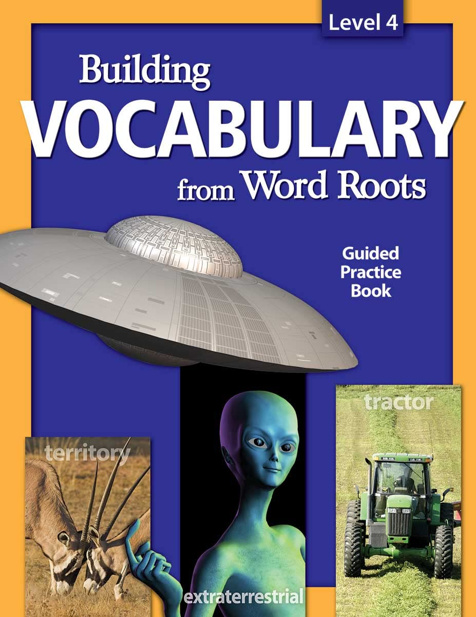 Building Vocabulary From Word Roots -Guided Practice Book Level 4 ...