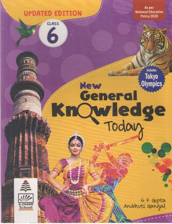 NEW GENERAL KNOWLEDGE TODAY FOR CLASS - 6, BY S.K, GUPTA & ANUBHUTI ...