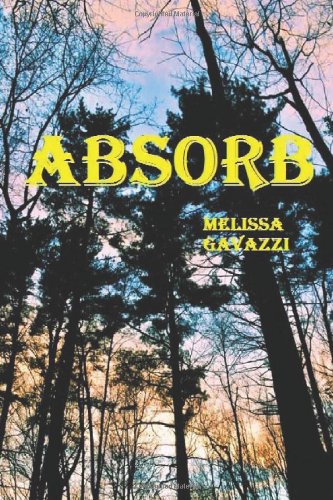 Absorb: 9781490969107: Amazon.com: Books