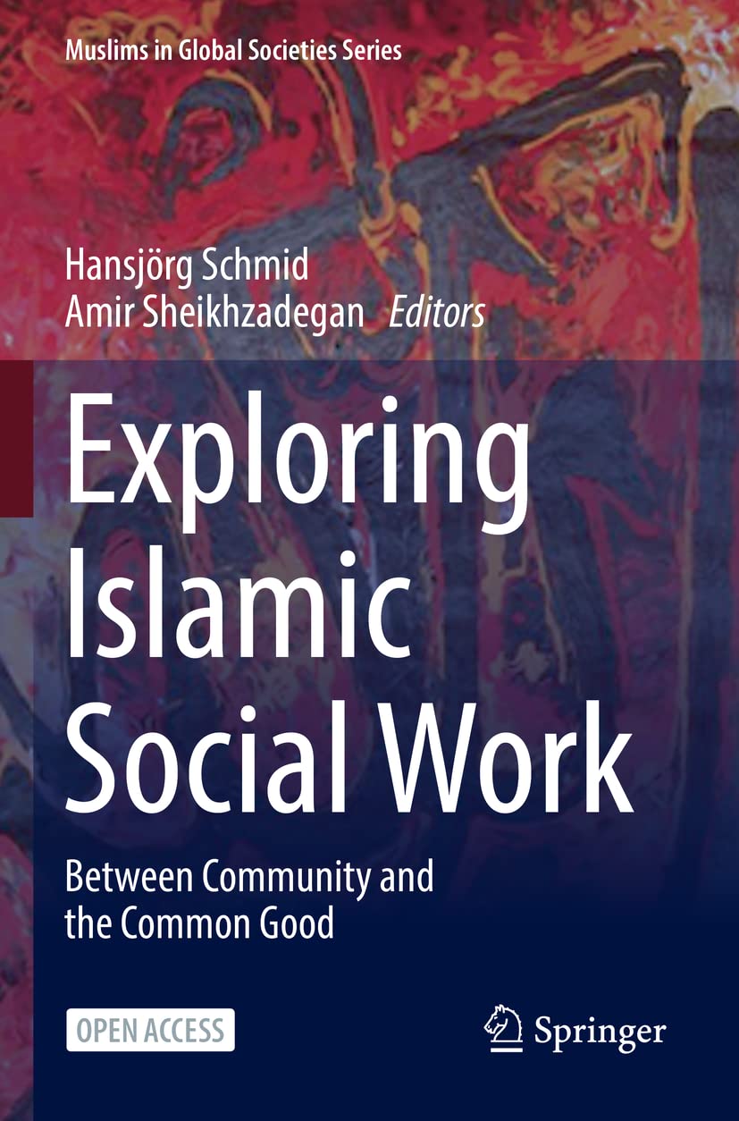 Amazon.com: Exploring Islamic Social Work: Between Community and the ...