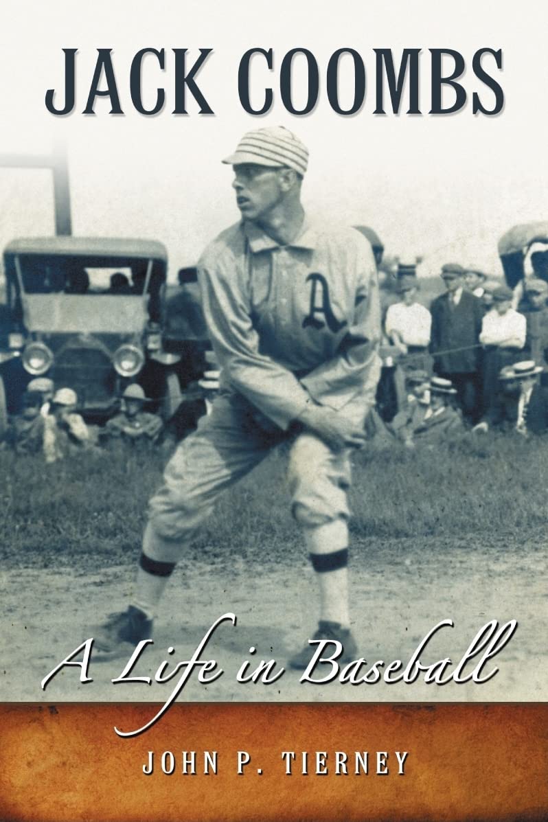 Jack Coombs: A Life in Baseball: Tierney, John P.: 9780786439591 ...