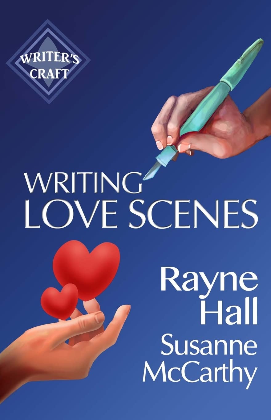 Writing Love Scenes: Professional Techniques for Fiction Authors ...