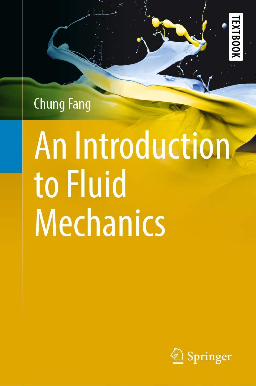 An Introduction to Fluid Mechanics (Springer Textbooks in Earth ...