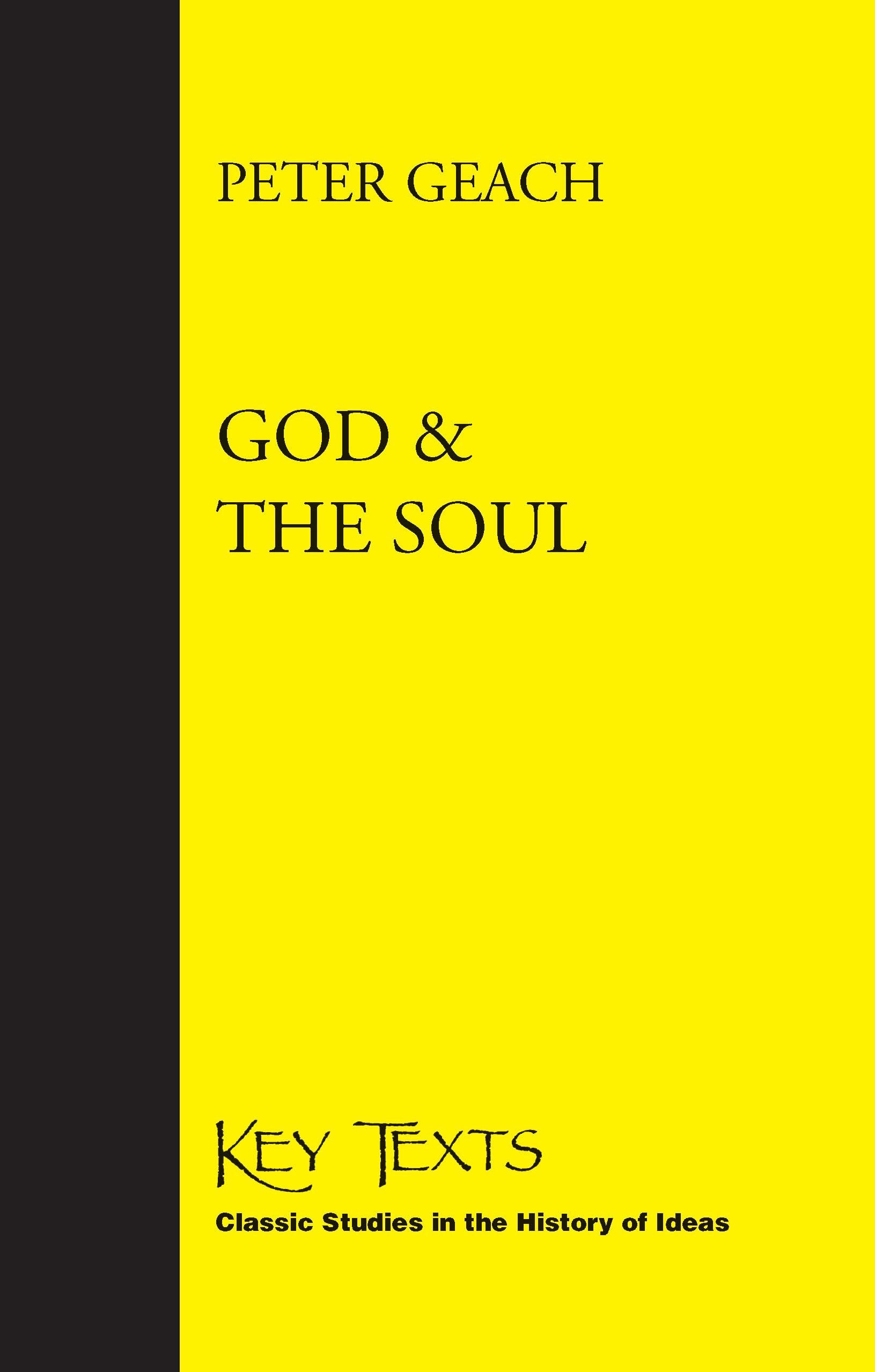 God and the Soul (Key Texts): Geach, Peter: 9781890318550: Amazon.com ...