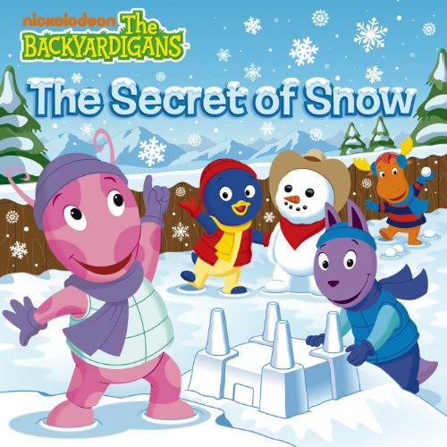 The Secret of Snow (The Backyardigans) (Storybook) eBook : Nickelodeon ...