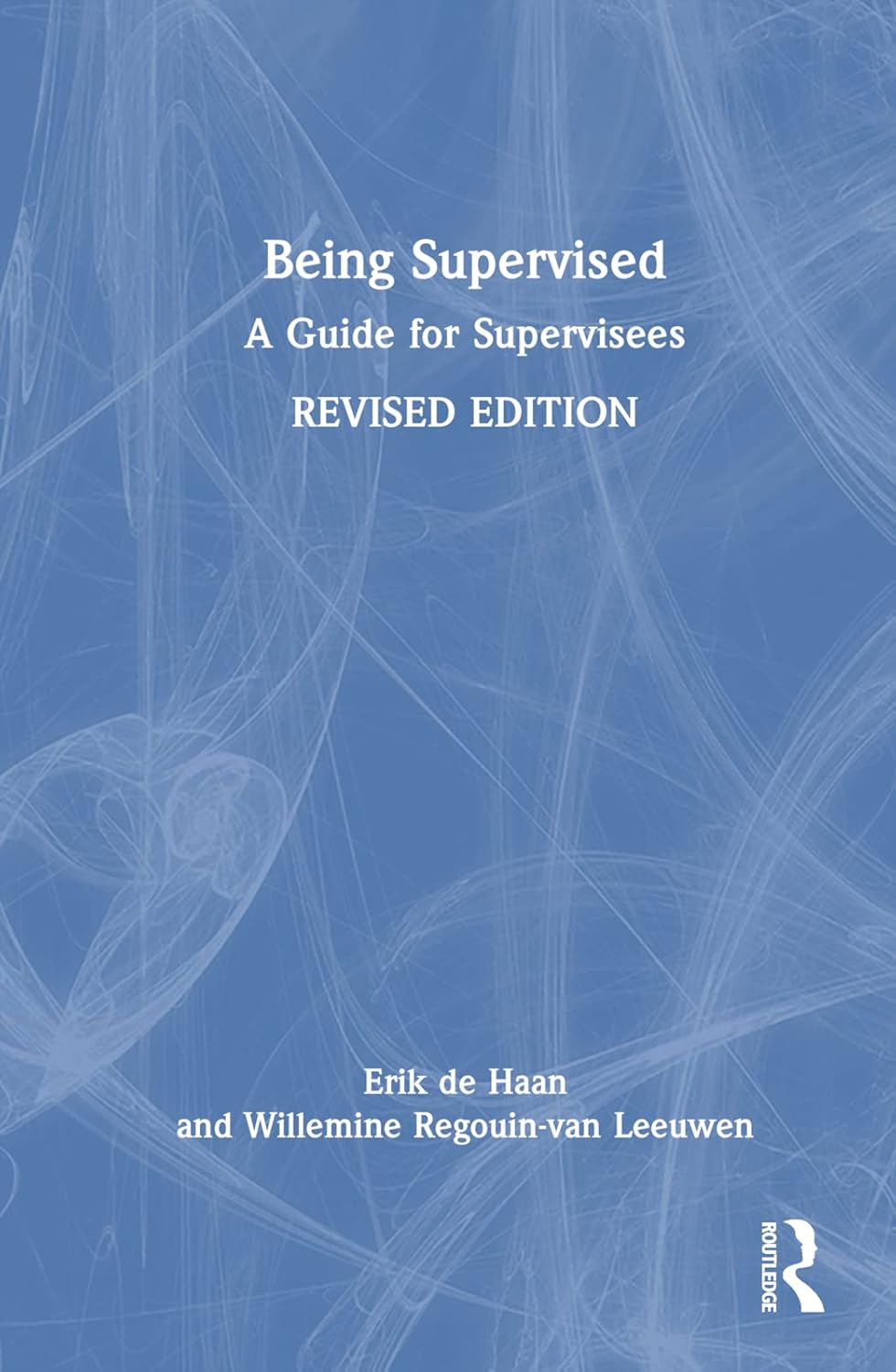 Amazon.com: Being Supervised: 9781032382227: de Haan, Erik, Regouin-van Leeuwen, Willemine: Books