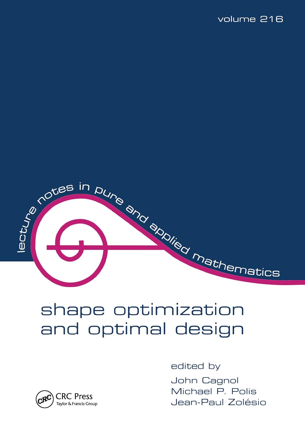 Shape Optimization And Optimal Design (LECTURE NOTES IN PURE AND ...