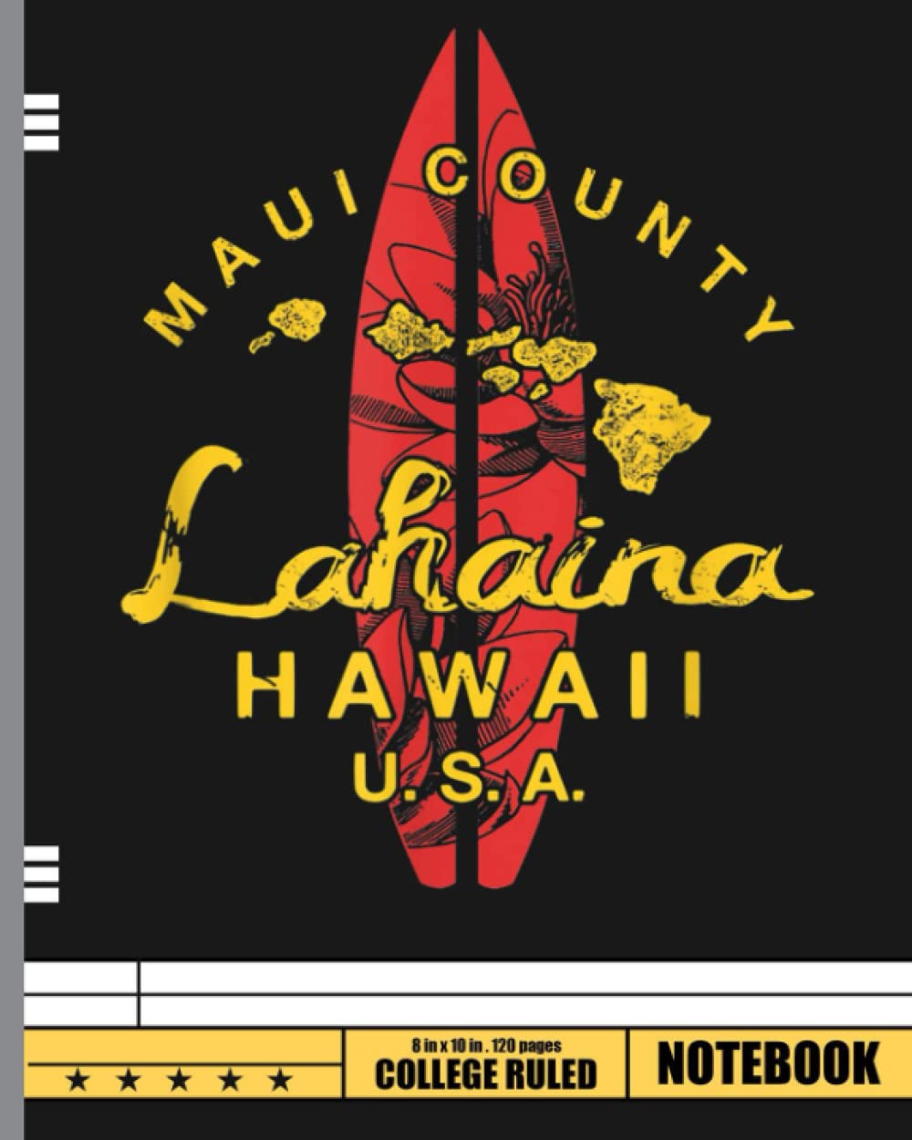 Hawaii Lahaina Maui Vintage Hawaiian Islands Surf Notebook: Hawaii Wide ...