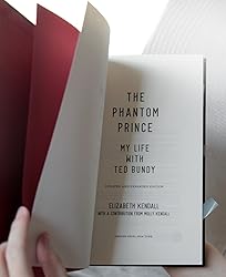 The Phantom Prince: My Life with Ted Bundy: Updated and Expanded ...