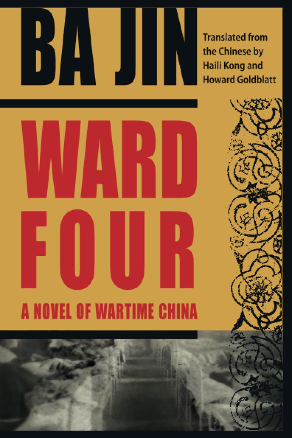 Amazon.com: Ward Four: A Novel of Wartime China: 9780835100007: Jin, Ba ...