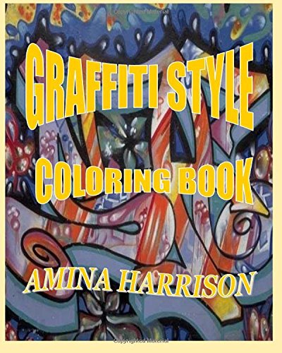 Graffiti Style Coloring Book : Harrison, Amina: Amazon.de: Bücher