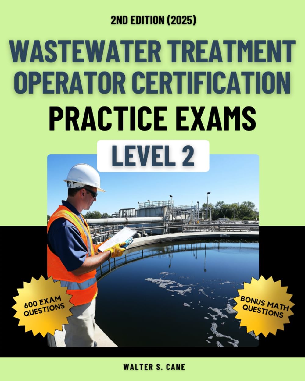 Wastewater Treatment Operator Certification Practice Exams: Level 2 ...