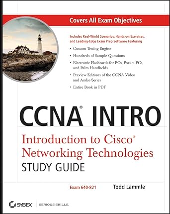 CCNA INTRO: Introduction to Cisco Networking Technologies Study Guide: Exam 640–821 : Amazon.com ...