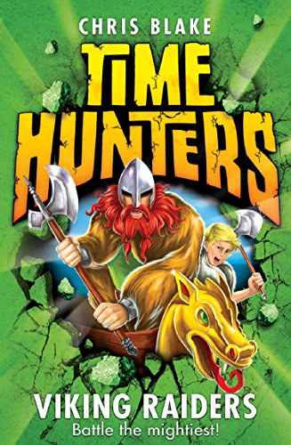 Viking Raiders (Time Hunters, Book 3) - Kindle edition by Blake, Chris ...