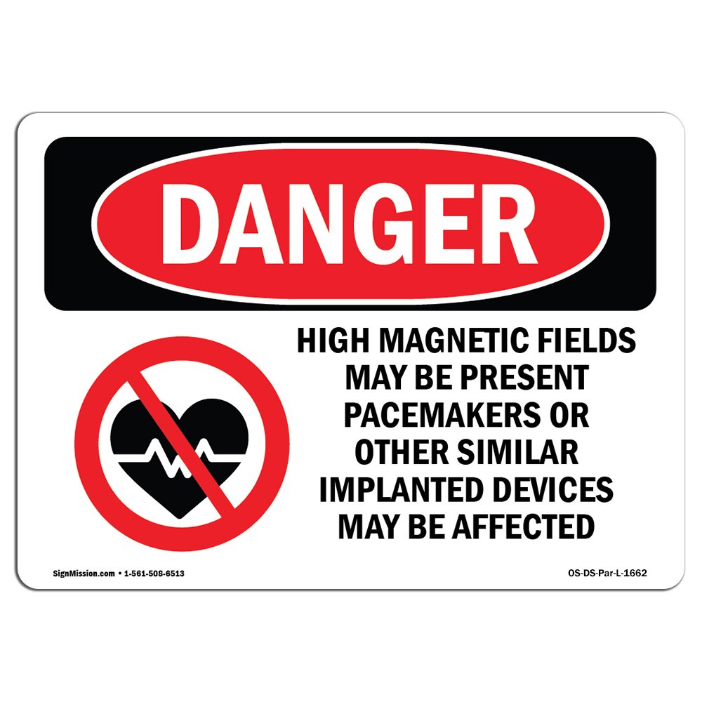 OSHA Danger Sign - High Magnetic Fields Pacemakers | Decal | Protect ...