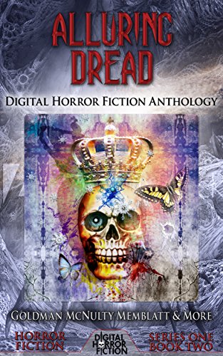 Amazon.com: Alluring Dread: Digital Horror Fiction Anthology (Digital ...