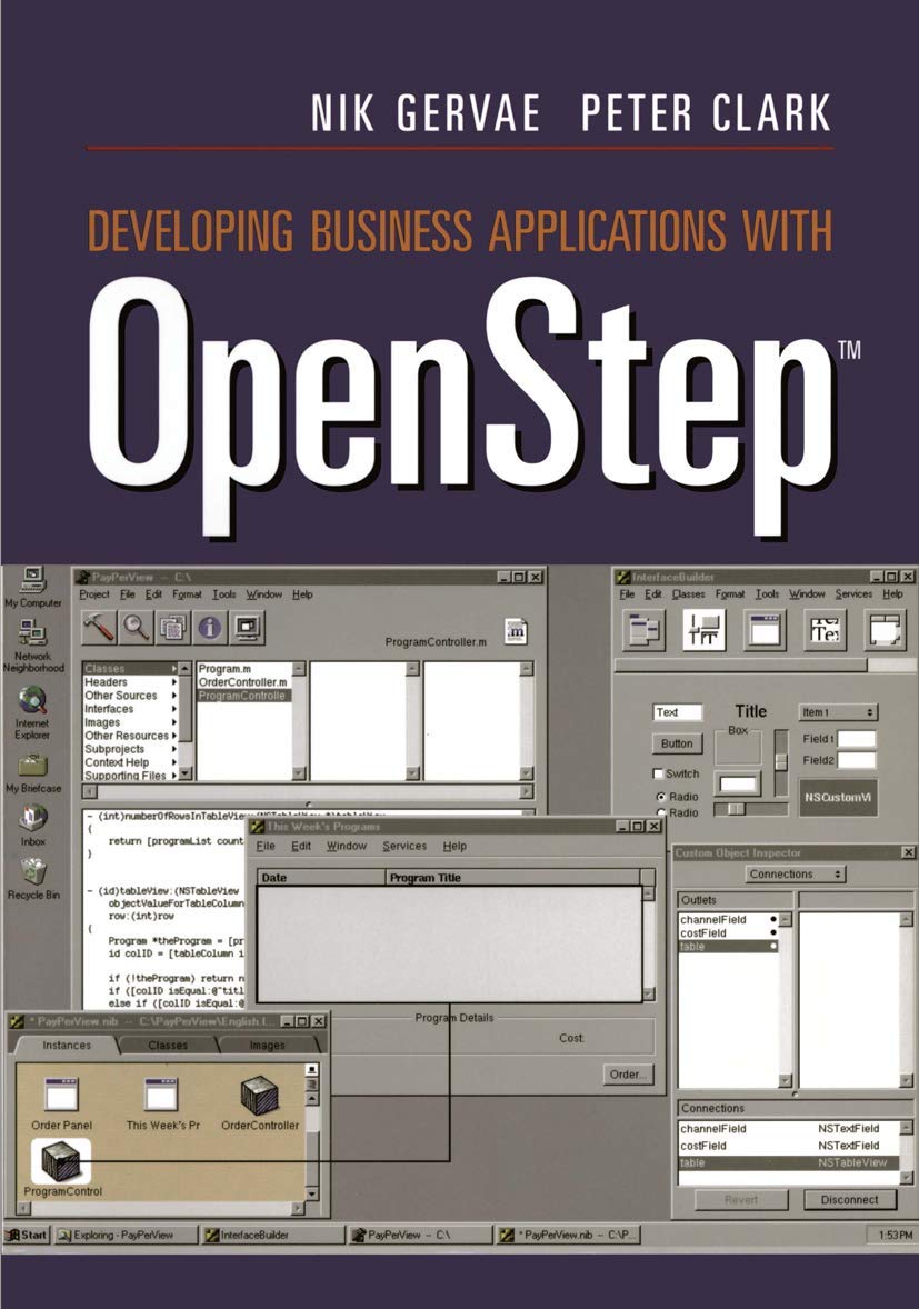 Developing Business Applications with OpenStep™ (Management): Gervae ...