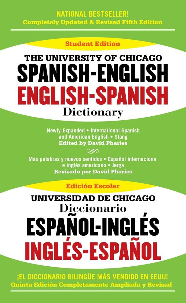 The University of Chicago Spanish-english, English-spanish Dictionary ...
