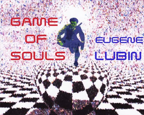 Amazon.co.jp: Game of Souls (English Edition) 電子書籍: Lubin, Eugene: 洋書