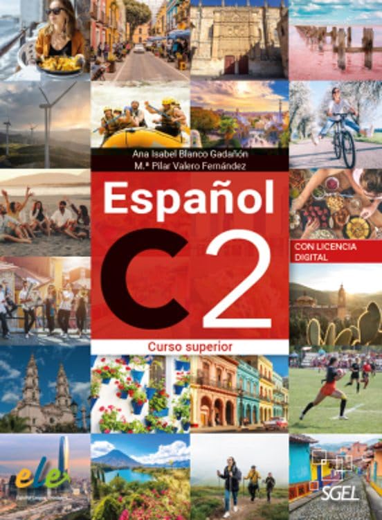 Español C2 : Blanco Gadañón, Ana Isabel, Valero Fernández, M.ª Pilar ...