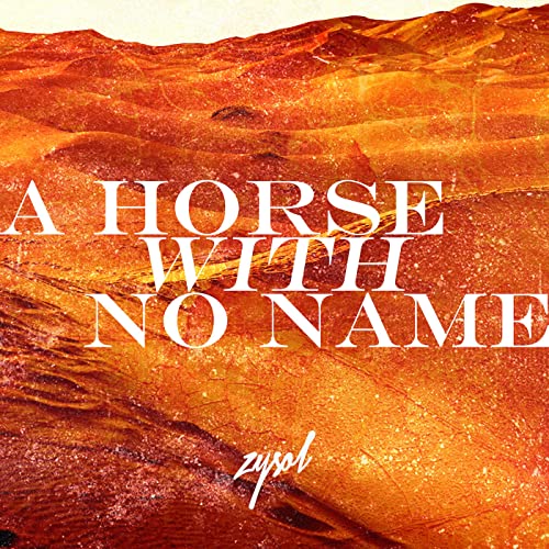 Play A Horse With No Name by Zysol on Amazon Music Unlimited