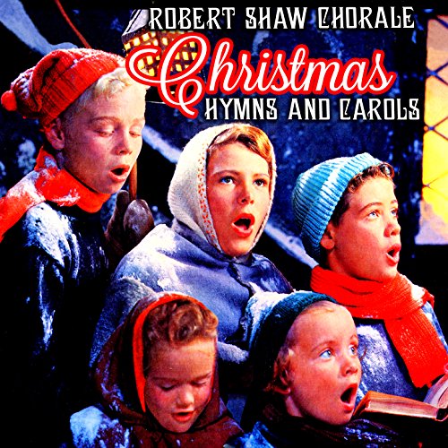 Amazon Music - Robert Shaw Chorale & Robert ShawのChristmas Hymns and ...
