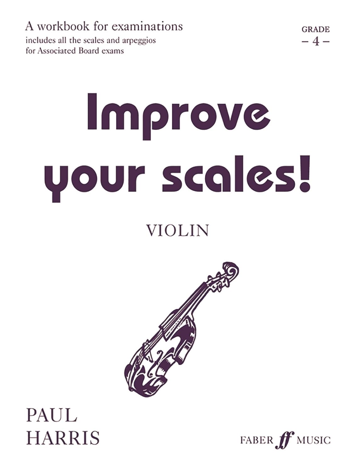 Know Your Scales: Grade Four (Faber Edition: Improve Your Scales ...