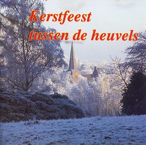 Play Kerstfeest Tussen De Heuvels by The Moonlights, Gerry Kersten ...