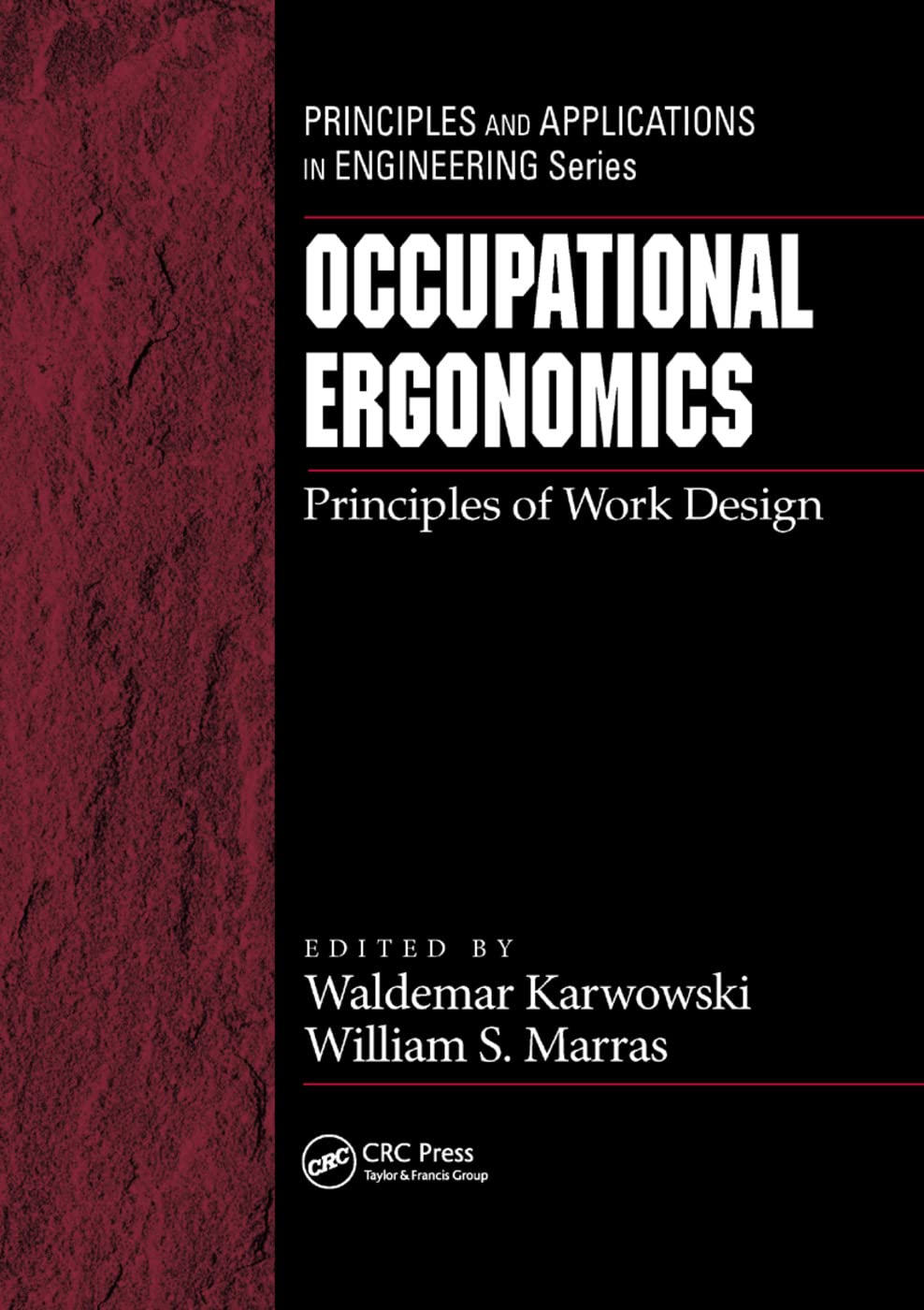 Occupational Ergonomics: Principles of Work Design (Principles and ...