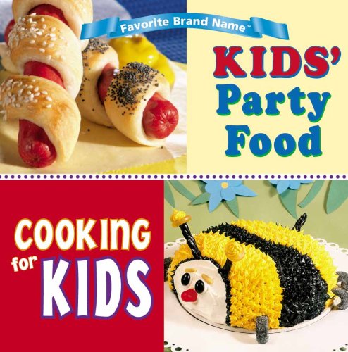 Favorite Brand Name: Cooking for Kids, Kids' Party Food: Various ...