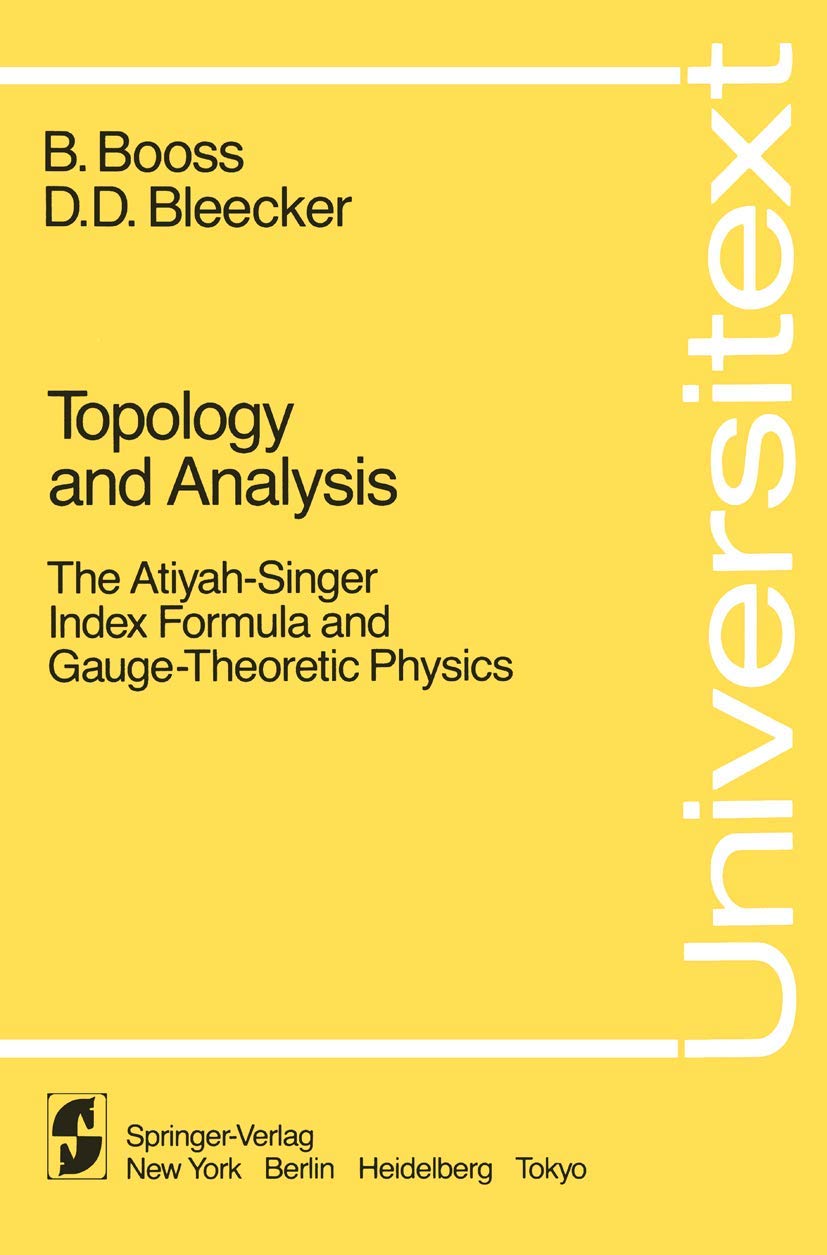 Topology and Analysis: The Atiyah-Singer Index Formula and Gauge ...
