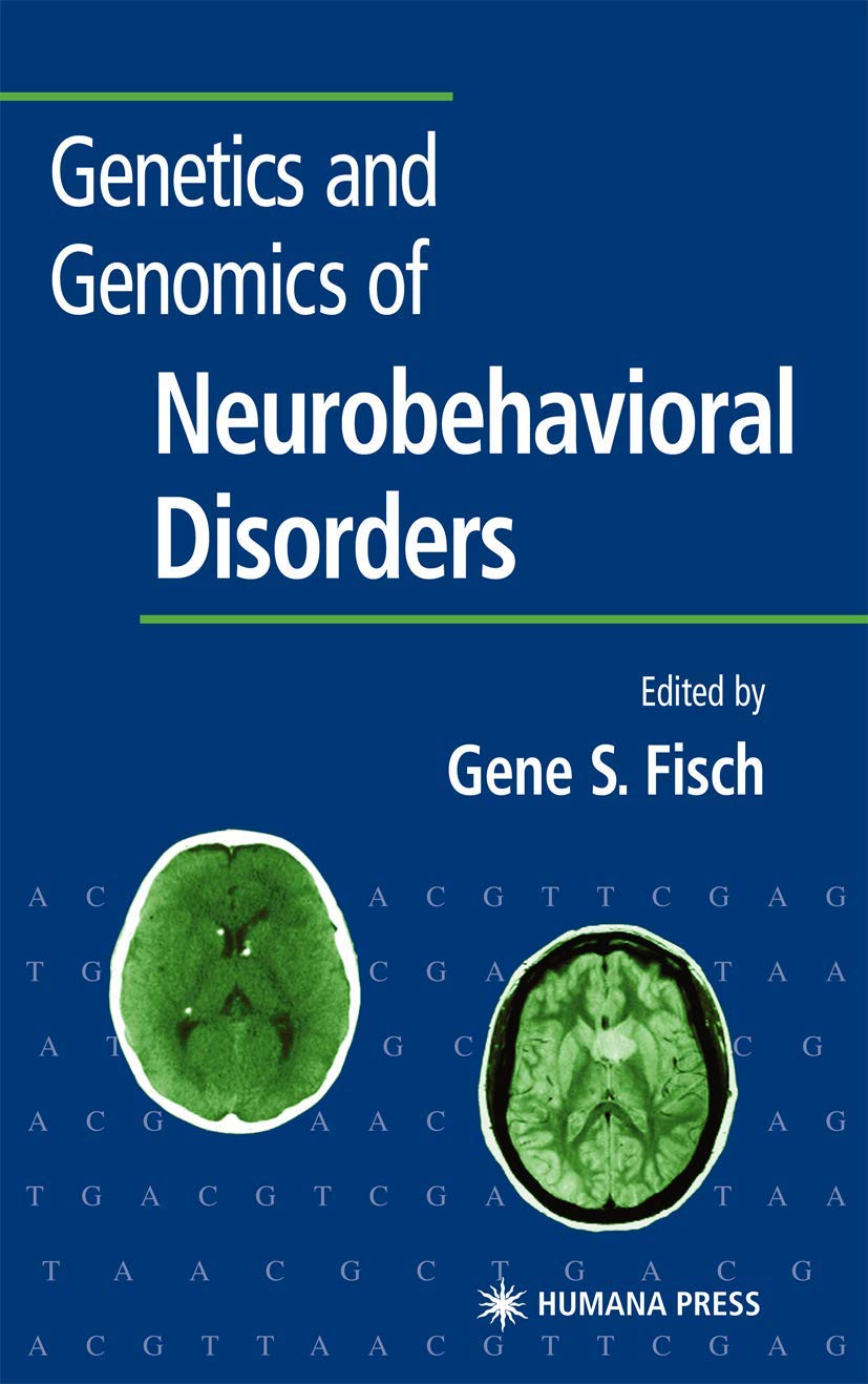 Genetics and Genomics of Neurobehavioral Disorders (Contemporary ...