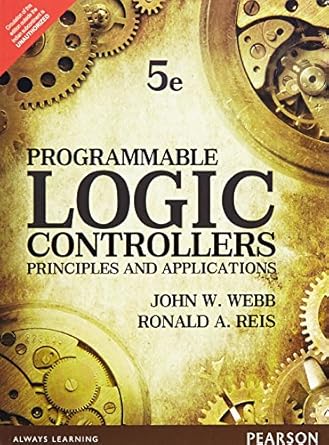 PRROGRAMMABLE LOGIC CONTROLLERS: PRINCIPLES AND APPLICATIONS, 5TH ...