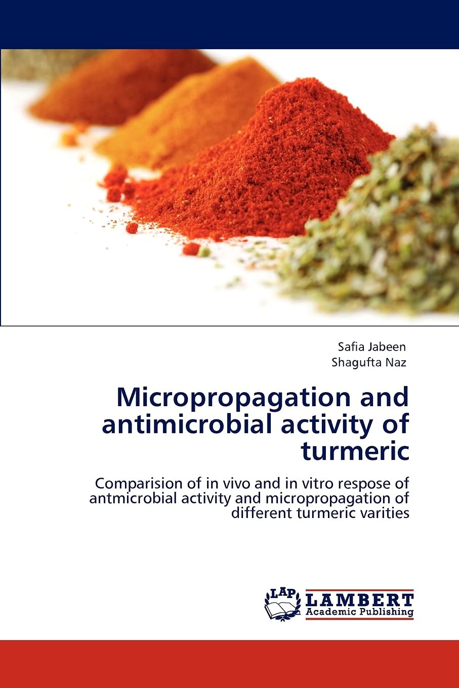 Micropropagation and antimicrobial activity of turmeric: Comparision of ...