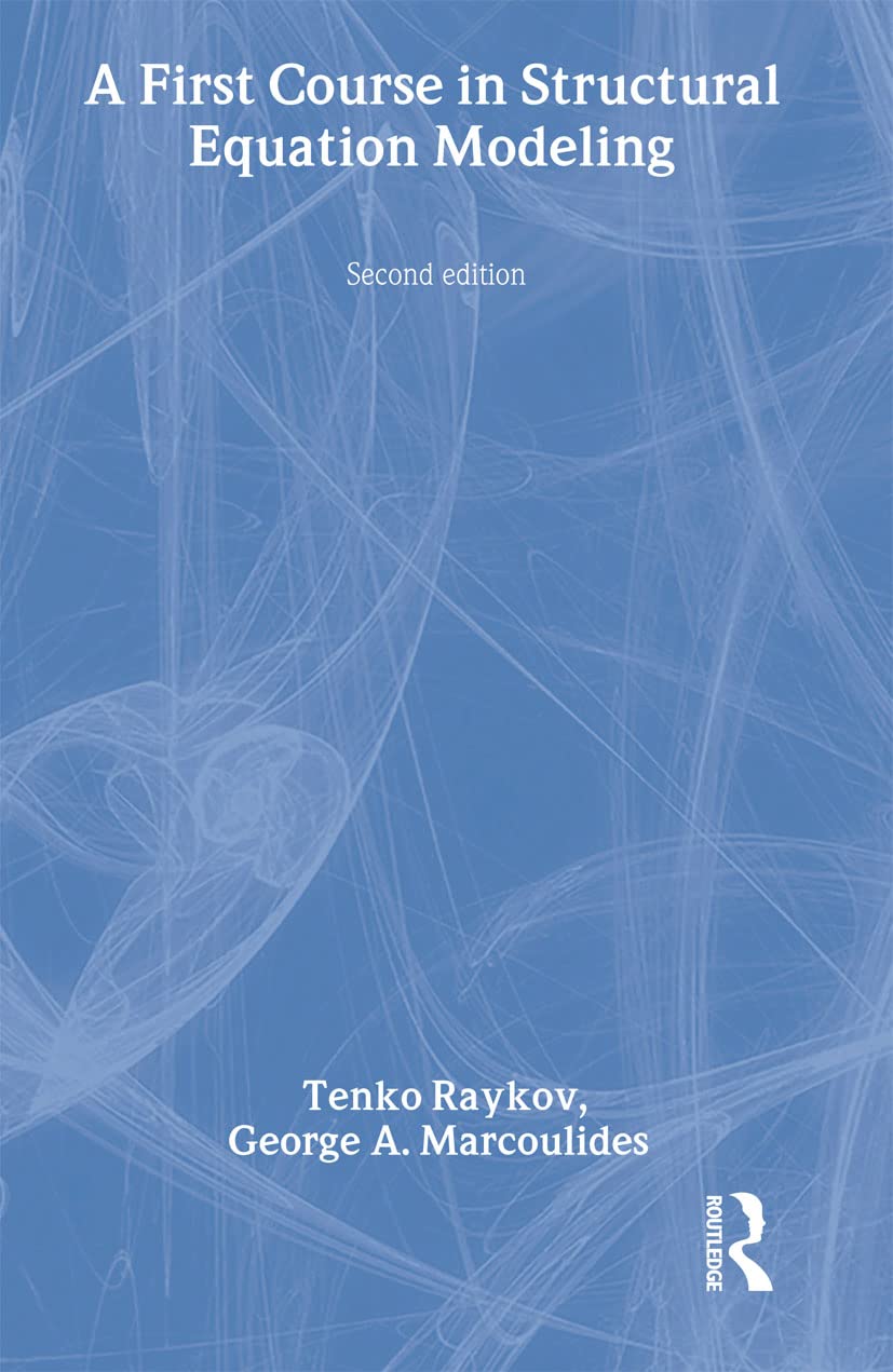 A First Course in Structural Equation Modeling: Amazon.co.uk: Raykov ...