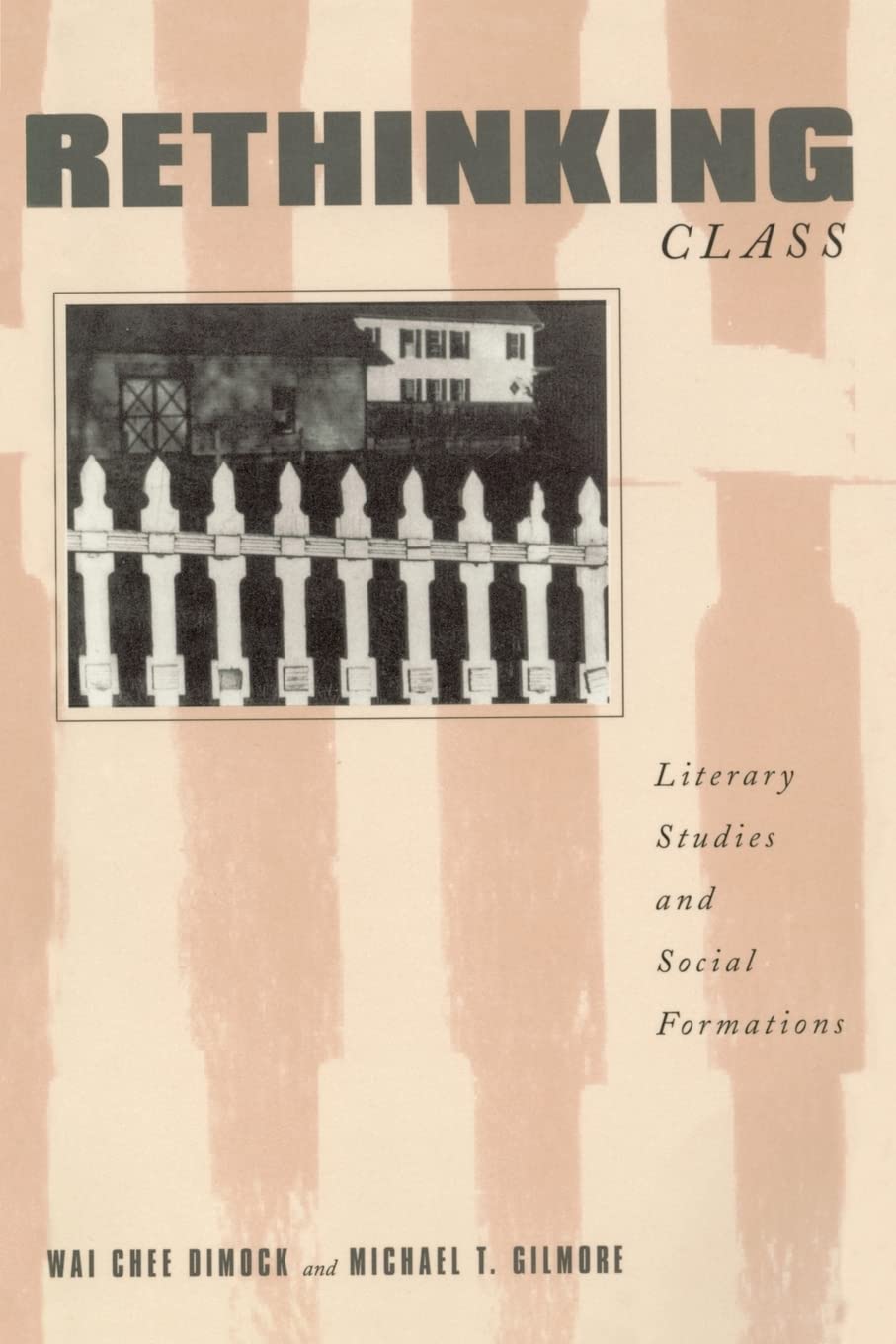 Amazon.com: Rethinking Class: Literary Studies and Social Formations ...