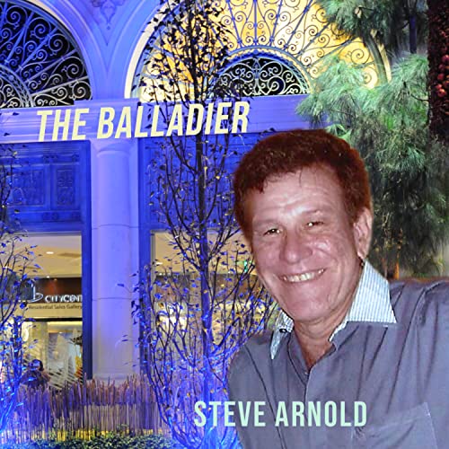 Play Steve Arnold (The Balladier) by Steve Arnold on Amazon Music