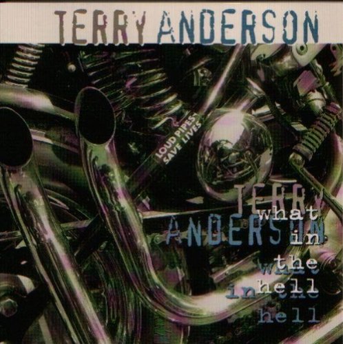 Terry Anderson - What In The Hell [French Import] - Amazon.com Music