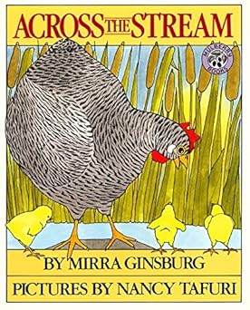 Across the Stream: Mirra Ginsburg, Nancy Tafuri: 9780688104771: Amazon ...